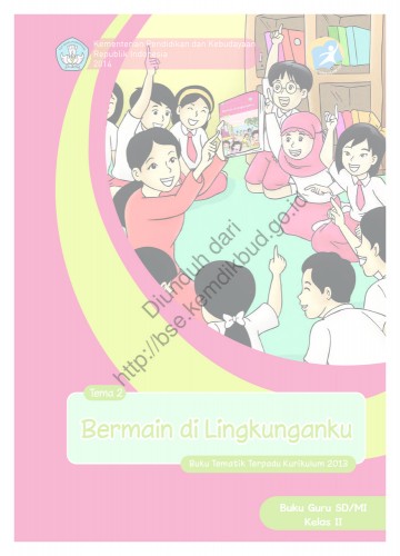 Tema 2 Kelas 2 SD Bermain di Lingkunganku - Buku Guru – e-Baca