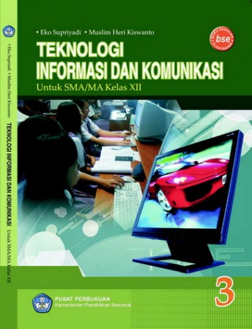 Buku Teknologi Informasi Dan Komunikasi Kelas 12 SMA – e-Baca