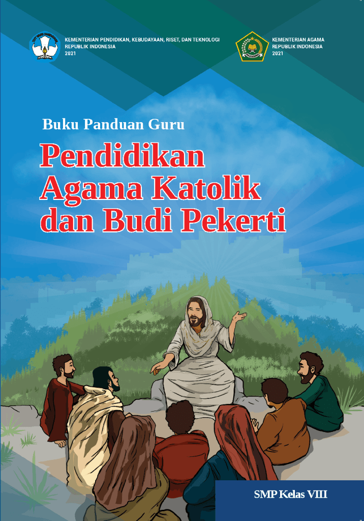 Buku Panduan Guru Pendidikan Agama Katolik dan Budi Pekerti untuk SMP Kelas VIII – e-Baca