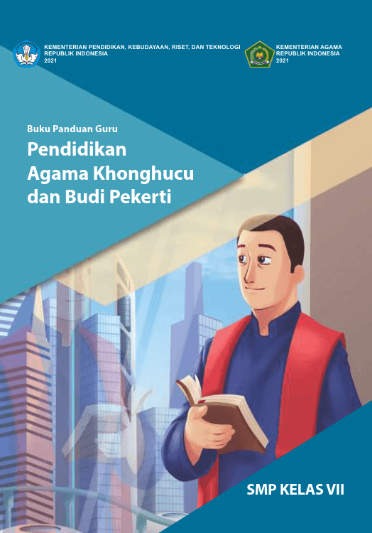 Buku Panduan Guru Pendidikan Agama Khonghucu dan Budi Pekerti untuk SMP Kelas VII – e-Baca