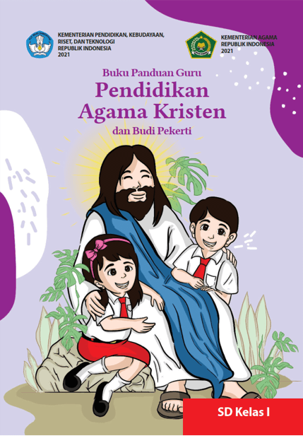 Buku Panduan Guru Pendidikan Agama Kristen dan Budi Pekerti untuk SD Kelas I – e-Baca