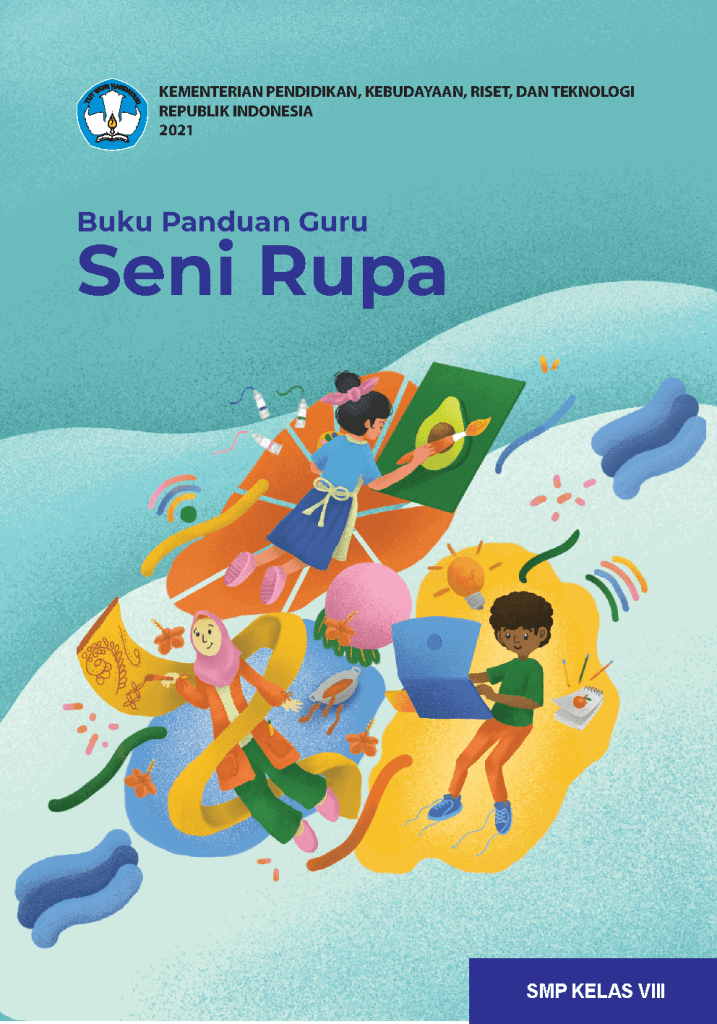 Buku Panduan Guru Seni Rupa untuk SMP Kelas VIII – e-Baca
