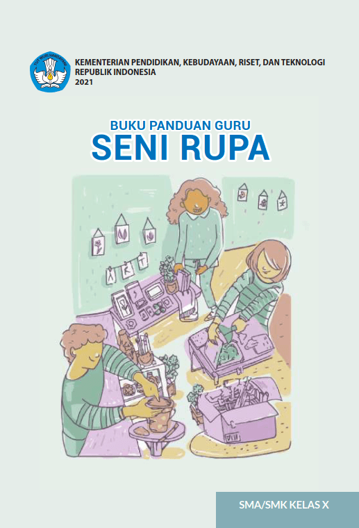 Buku Panduan Guru Seni Rupa untuk SMA/SMK Kelas X – e-Baca