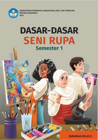 Dasar-Dasar Seni Rupa untuk SMK/MAK Kelas X Semester 1 – e-Baca