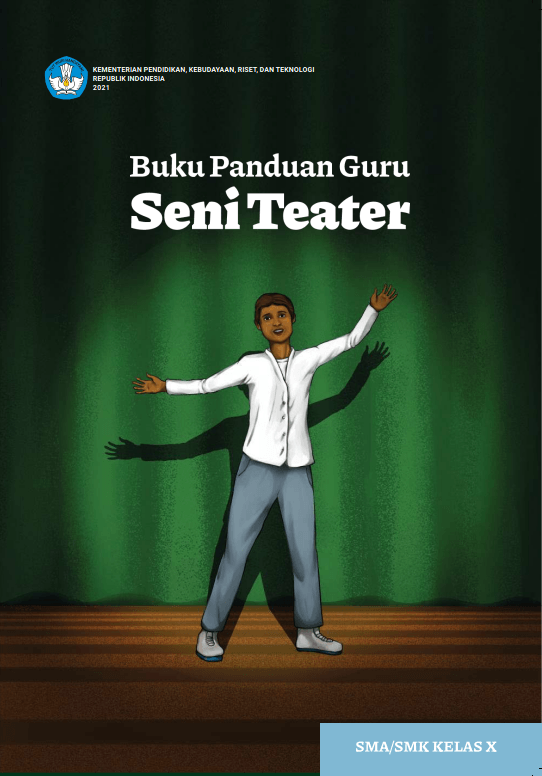 Buku Panduan Guru Seni Teater untuk SMA/SMK Kelas X – e-Baca