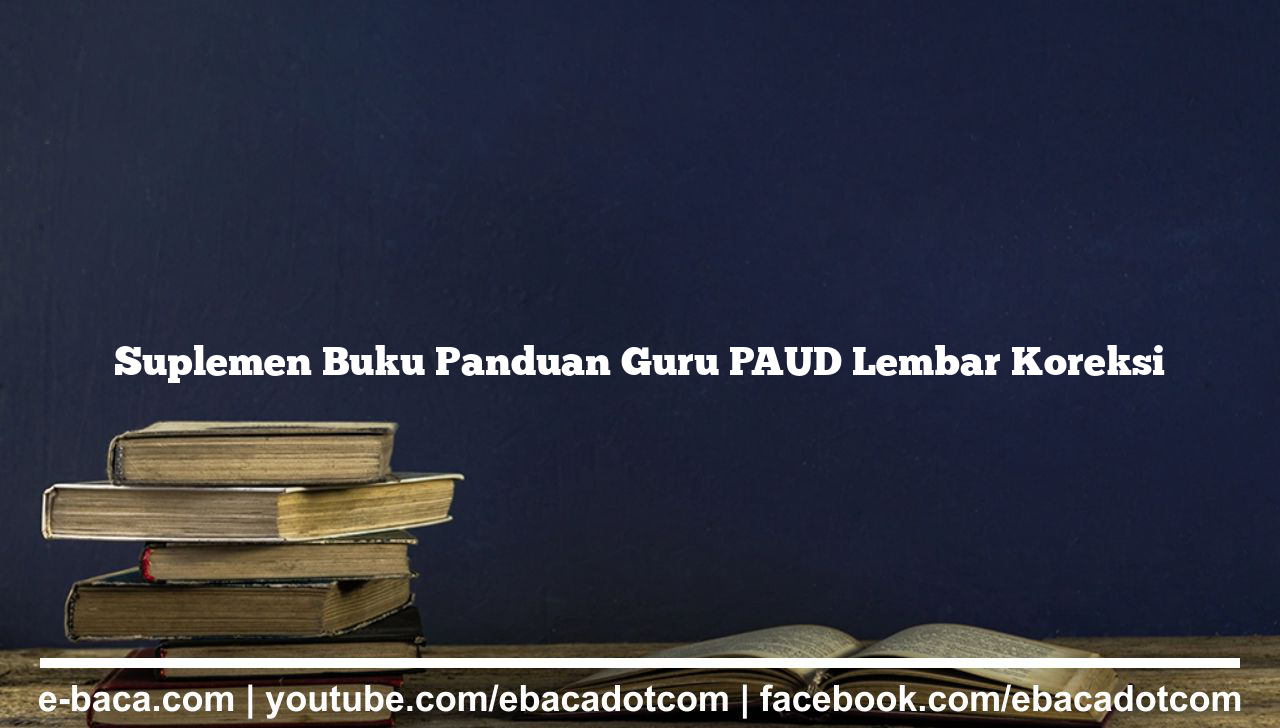 Suplemen Buku Panduan Guru PAUD Lembar Koreksi – e-Baca